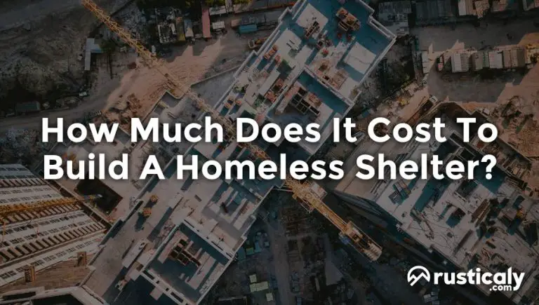 How Much Does It Cost To Build A Homeless Shelter?