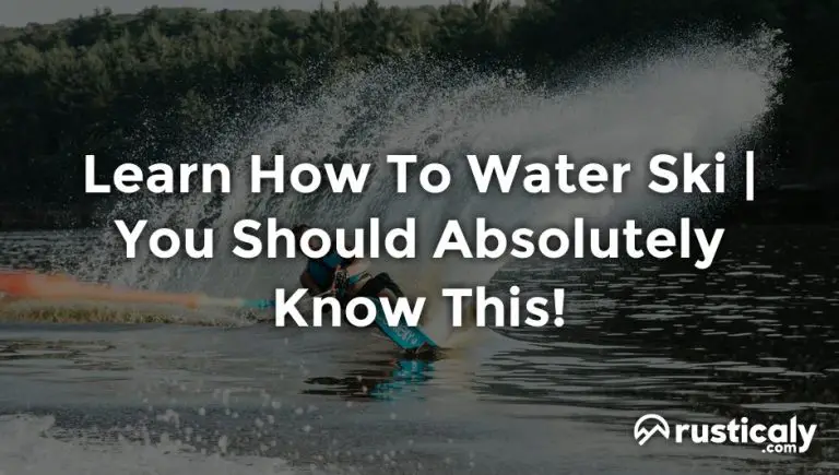 Learn How To Water Ski | Here's What You Should Know About It