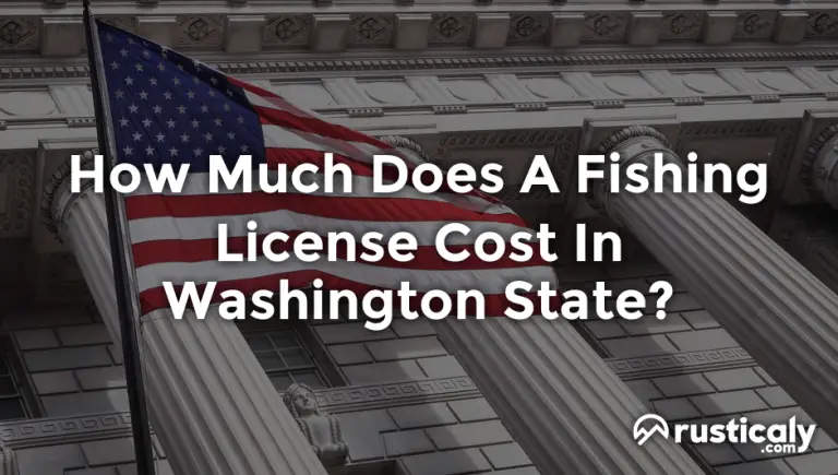 How Much Does A Fishing License Cost In Washington State?