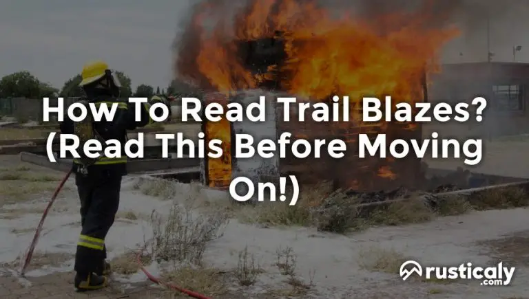 How To Read Trail Blazes? (Here's What You Should Know)