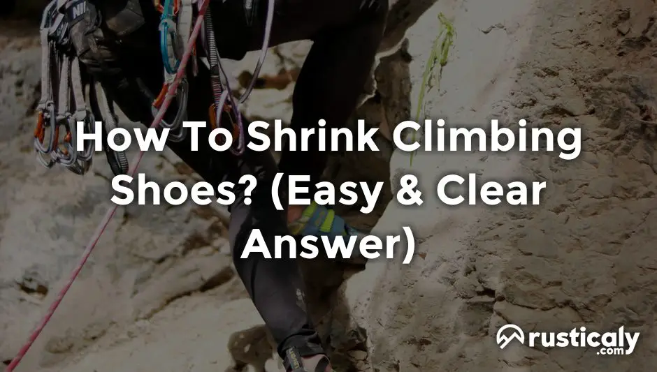 How To Shrink Climbing Shoes The Best Explanation how-to-shrink-climbing-shoes-the-best-explanation