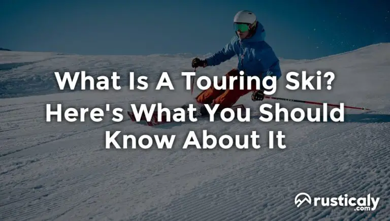 What Is A Touring Ski? Here's Everything You Should Know