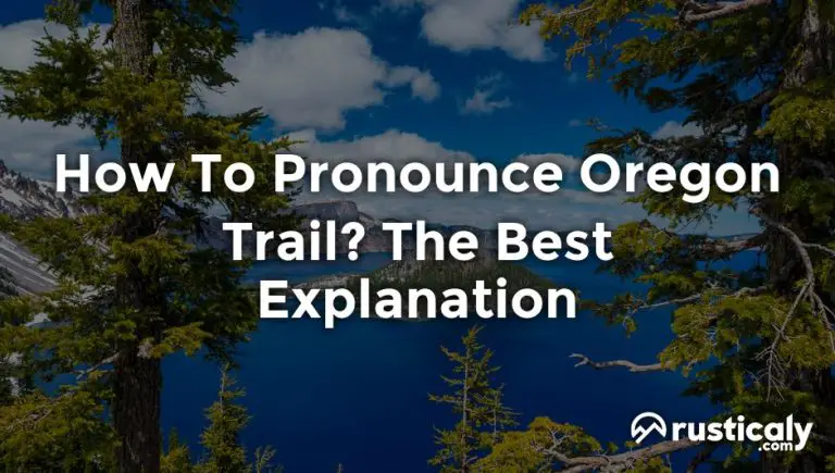 How To Pronounce Oregon Trail? (Easy & Clear Answer)