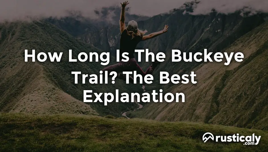 How Long Is The Buckeye Trail? (Explanation Inside!)