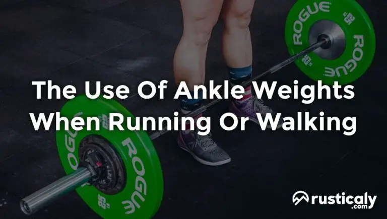 The Use Of Ankle Weights When Running Or Walking