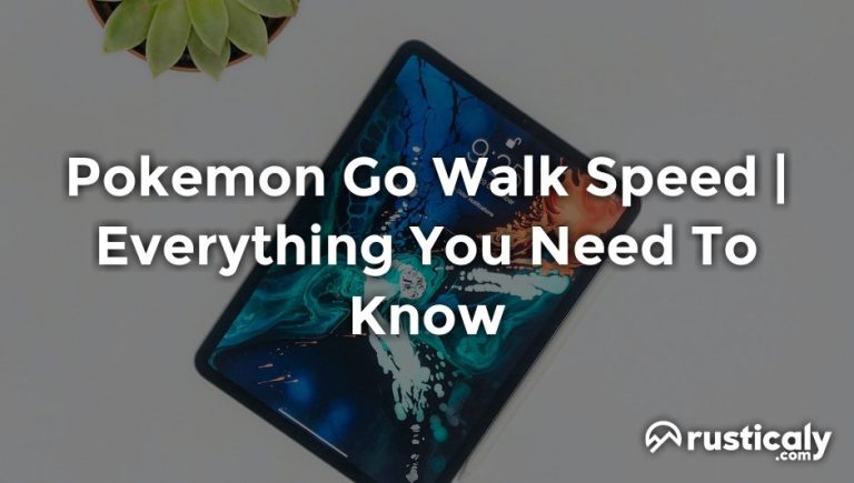 Pokemon Go Walk Speed | With The Clearest Explanation