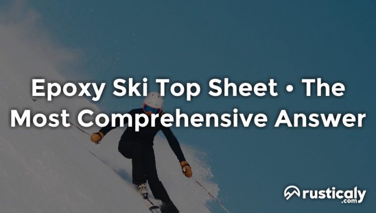 Epoxy Ski Top Sheet - Everyone Should Know This!