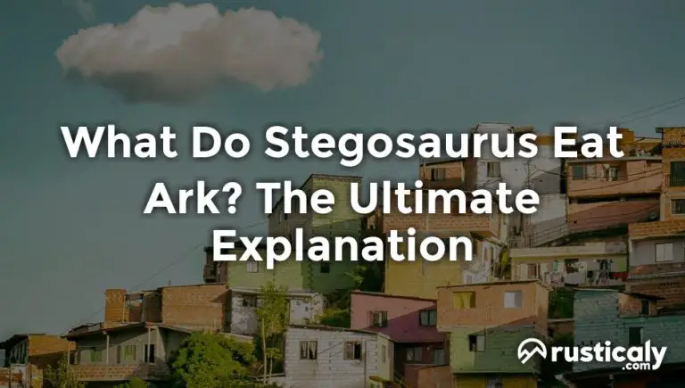 What Do Stegosaurus Eat Ark? (Here's What You Should Know)