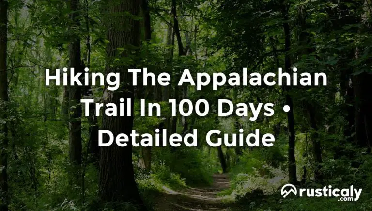 Hiking The Appalachian Trail In 100 Days | Helpful Examples