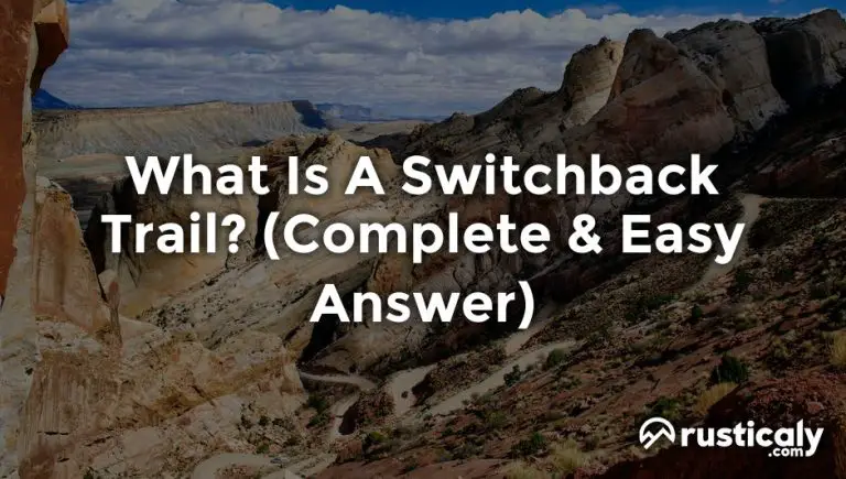 What Is A Switchback Trail? The Easiest Explanation