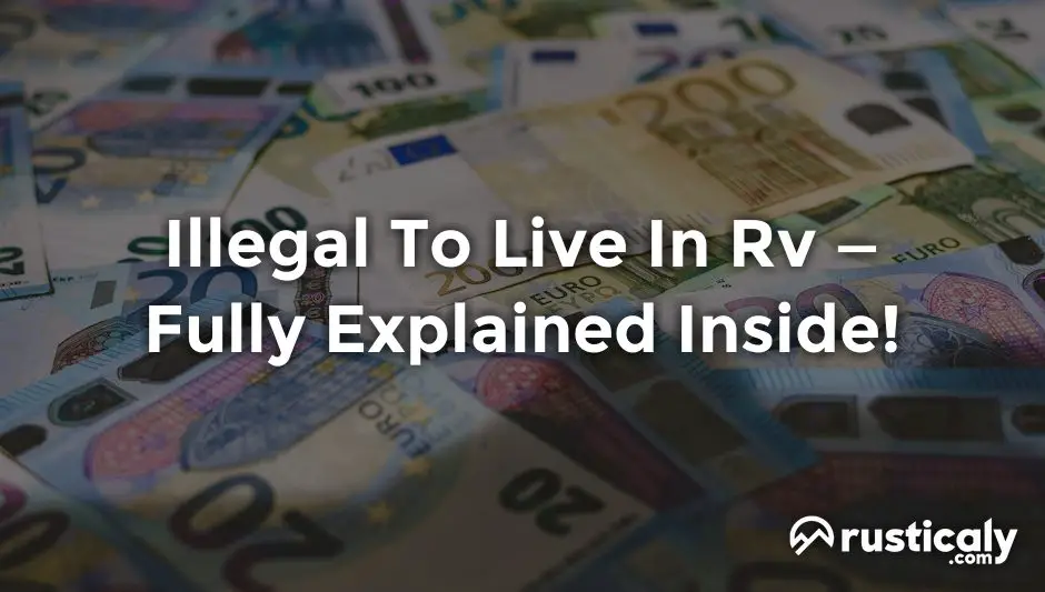 Illegal To Live In Rv — The Most Comprehensive Answer Illegal To Live In Rv — The Most Comprehensive Answer