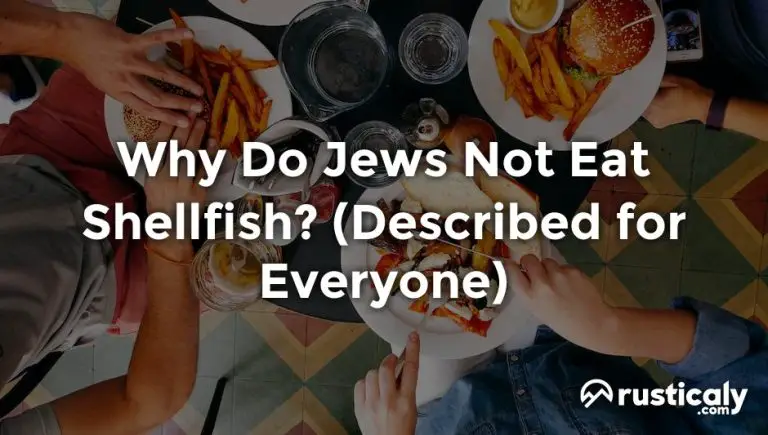 Why Do Jews Not Eat Shellfish? (Explanation Inside!)