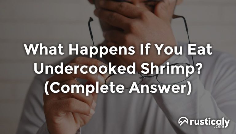 What Happens If You Eat Undercooked Shrimp? (Answer Inside!) What Happens If You Eat Undercooked Shrimp? (Answer Inside!)