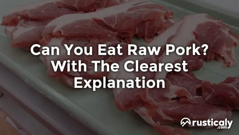 Can You Eat Raw Pork? Here's What You Should Know About It