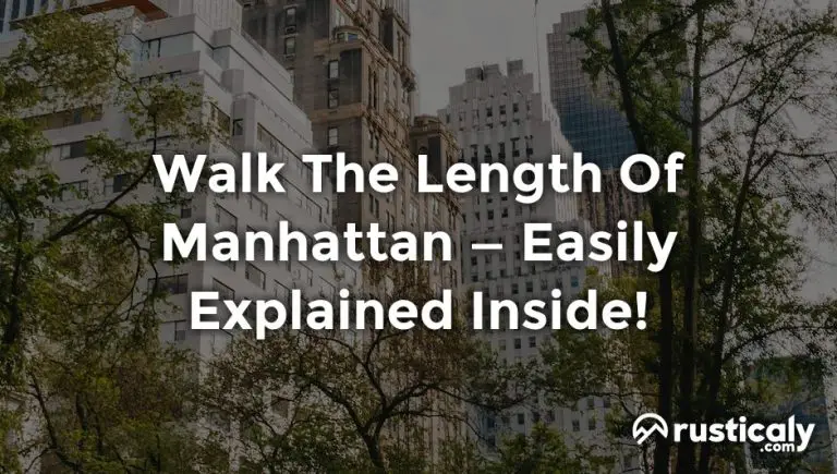 Walk The Length Of Manhattan ~ The Ultimate Explanation