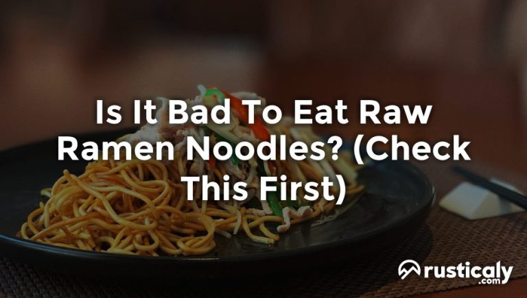 Is It Bad To Eat Raw Ramen Noodles Clearly Explained