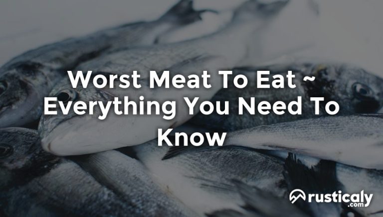 Worst Meat To Eat — Fully Explained Inside!