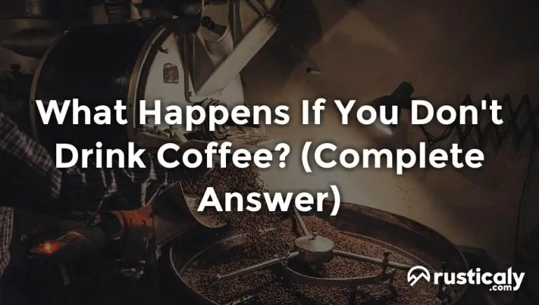 What Happens If You Don't Drink Coffee? (Answer Inside!)