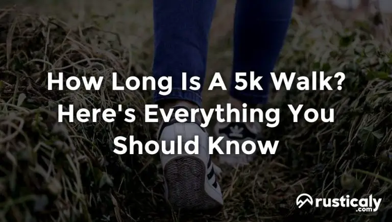 How Long Is A 5k Walk? (Fully Explained Inside!)