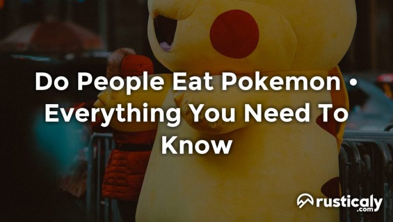 Do People Eat Pokemon • Here's What You Should Know About It