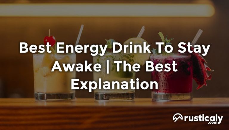 Best Energy Drink To Stay Awake • Explained for Beginners
