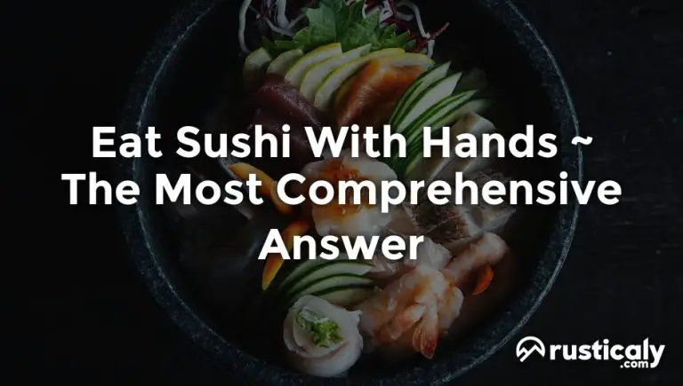 Eat Sushi With Hands — Here's What You Should Know About It