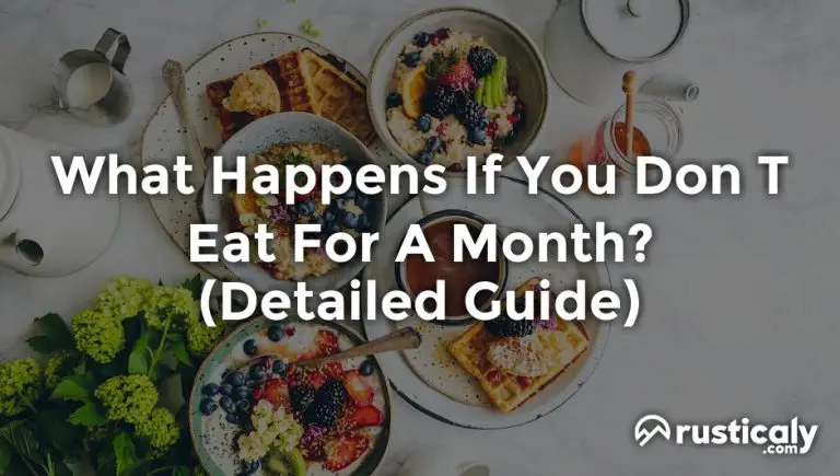 What Happens If You Don T Eat For A Month? (Answer Inside!)