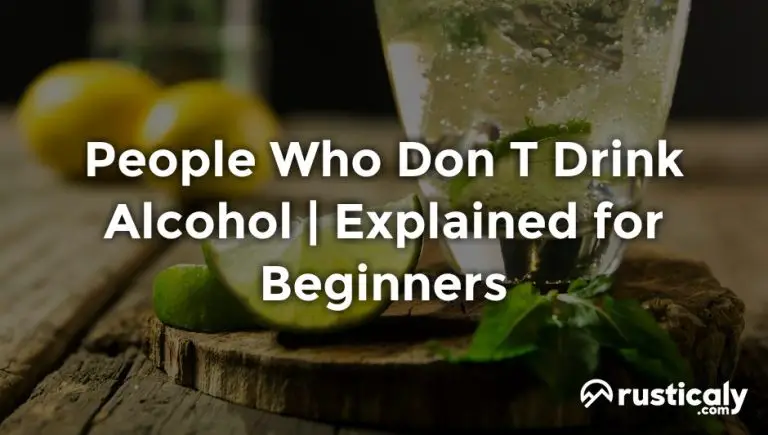 People Who Don T Drink Alcohol > Explained for Beginners